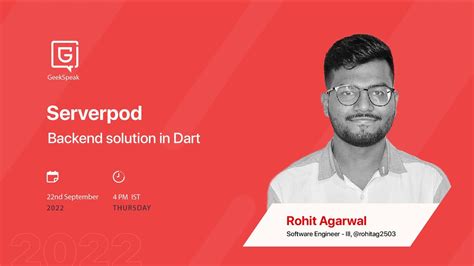 Serverpod Backend Solution In Dart By Rohit Agarwal Geekspeak Geekyants Youtube