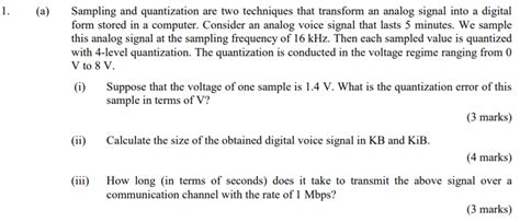 Solved A Sampling And Quantization Are Two Techniques Chegg