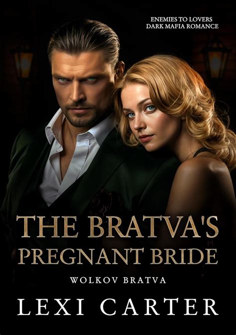 The Bratvas Pregnant Bride Enemies To Lovers Dark Mafia Romance