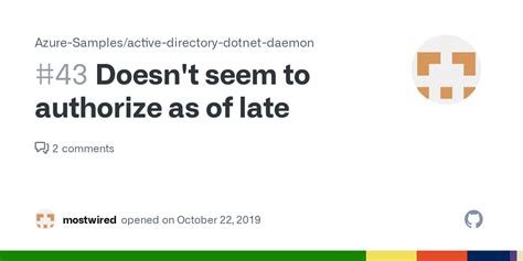 Doesnt Seem To Authorize As Of Late · Issue 43 · Azure Samplesactive Directory Dotnet Daemon