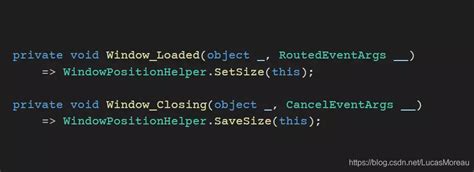 『wpf』保存和还原应用程序窗口的位置和大小wpf Wincc 保存窗口大小 Csdn博客