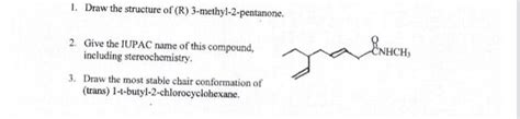 Solved 1 Draw The Structure Of R 3 Methyl 2 Pentanone