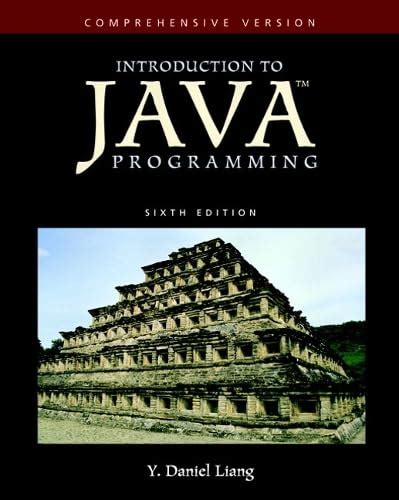Introduction To Java Programming Comprehensive Version Liang Y Daniel 9780132221580 Amazon