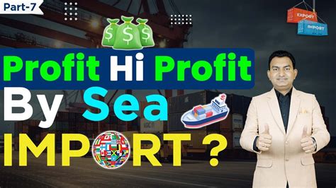 How To Import By Sea Sea Import Process In India Huge Profit In Sea