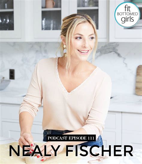 Podcast Ep 111 Nealy Fischer The Flexible Chef Fit Bottomed Girls