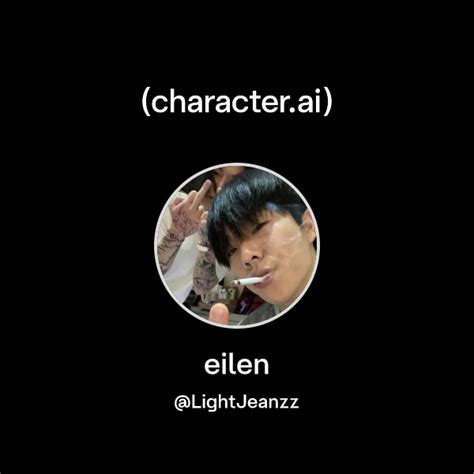 Chat With Eilen Character Ai Ai Chat Reimagined Your Words Your World