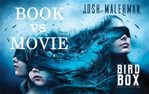 Bird Box Book Vs Movie Comparison This Is Barry