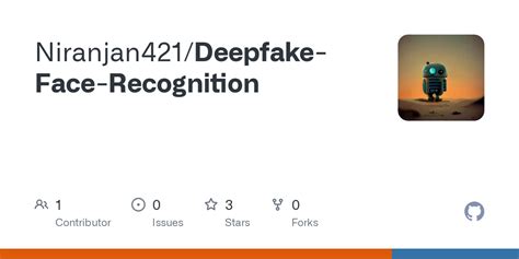 Github Niranjan Deepfake Face Recognition Deepfake Recognition Is A Machine Learning