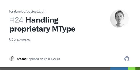 Handling Proprietary Mtype · Issue 24 · Lorabasics Basicstation · Github