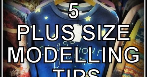 Plus Size Model Guide Tips To Kick Off Your Plus Size Modelling Career