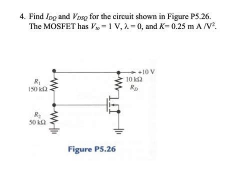 Find IDQ And VDSQ For The Circuit Shown In Figure Chegg