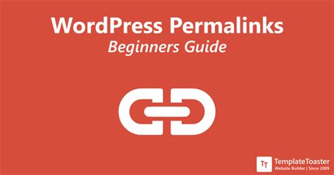 Wordpress Permalinks Complete Beginners Guide Templatetoaster Blog