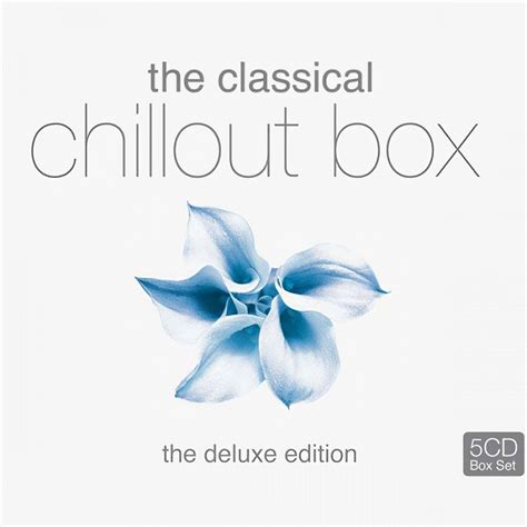 Classical Orchestral Various Artists The Classical Chillout Box 2003 5cd Flac