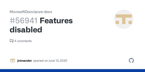 Features Disabled · Issue 56941 · Microsoftdocsazure Docs · Github