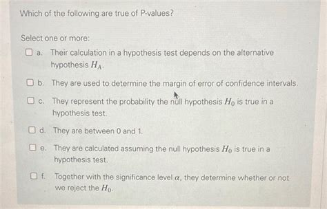 Solved Which Of The Following Are True Of P Values Select Chegg