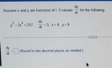 solved assume x and y are functions of t evaluate dtdy for