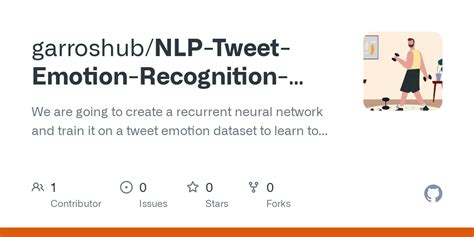 GitHub Garroshub NLP Tweet Emotion Recognition With TensorFlow We Are Going To Create A