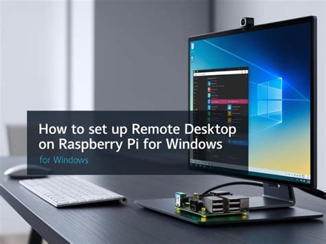 How To Set Up Remote Desktop On Raspberry Pi For Windows Aj Armstrong