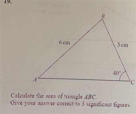 Solved Calculate The Area Of Triangle Abc Give Your Answer Correct To 3 Significant Figures