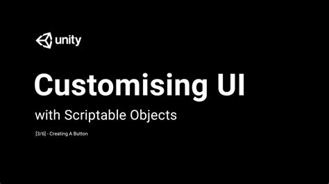 Customising Ui With Scriptable Objects Creating A Button 36 Live 2018 01 17 Youtube