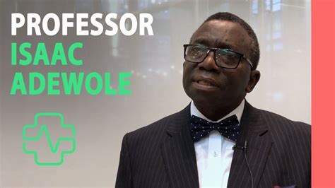 Professor Isaac Adewole Minister Of Health Nigeria Youtube
