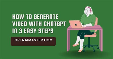 How To Generate Video With ChatGPT In Easy Steps