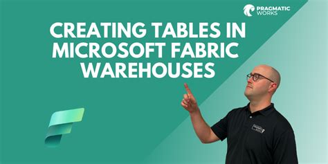 Creating Tables In Microsoft Fabric Warehouses
