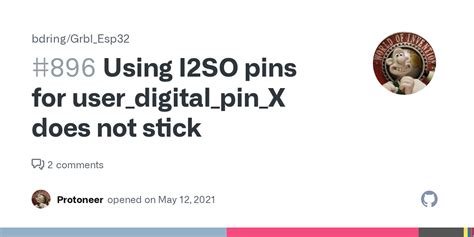 using i2so pins for user digital pin x does not stick · issue 896