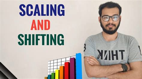 5 Shifting And Scaling Of Data Youtube
