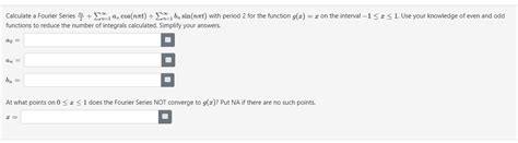 Solved Calculate A Fourier Series Chegg Com