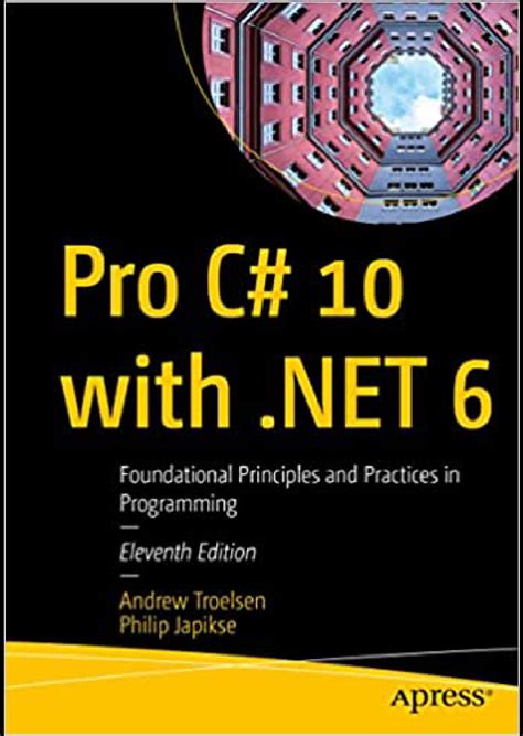 🔥 Скачать бесплатно Pro C 10 With Net 6 Foundational Principles And