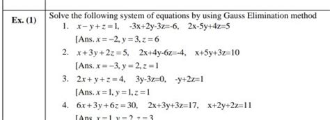 Solve The Following System Of Equations By Using Gauss Elimination Method