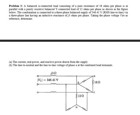 Solved A Balanced Delta Connected Load Consisting Of A Pure