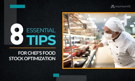 8 Essential Tips For Chefs Food Stock Optimization
