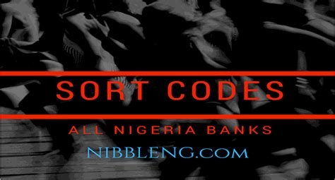 Sort Codes For All Nigeria Banks Full List NibbleNG