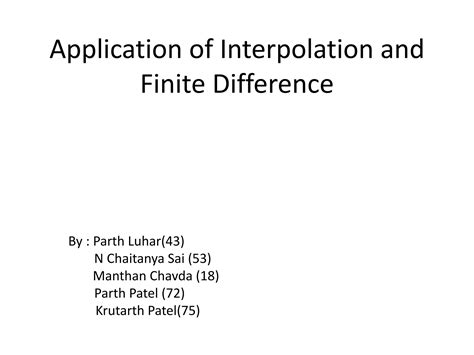 Application Of Interpolation And Finite Difference Pptx
