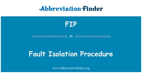 Fip Stands For Fault Isolation Procedure Abbreviation Finder