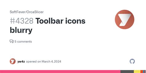 Toolbar Icons Blurry · Issue 4328 · Softfeverorcaslicer · Github