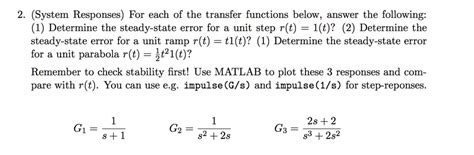 SOLVED 2 System Responses For Each Of The Transfer Functions Below