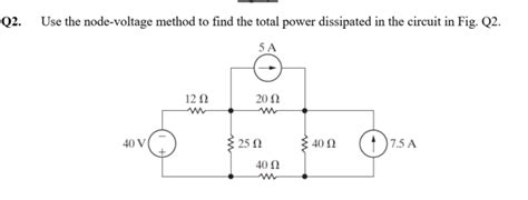 Solved Use The Node Voltage Method To Find The Total Power Chegg