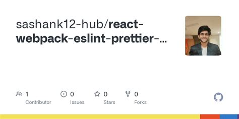 Github Sashank12 Hubreact Webpack Eslint Prettier Setup Starter Pack