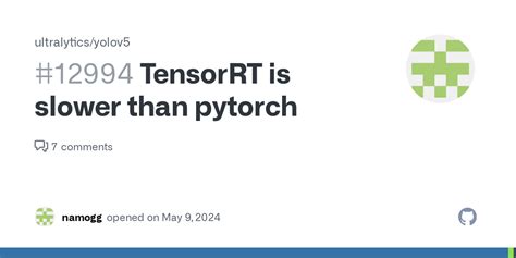 Tensorrt Is Slower Than Pytorch · Issue 12994 · Ultralyticsyolov5