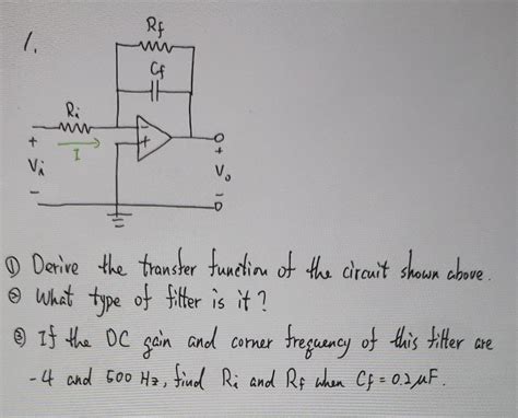 Solved 1 Derive The Transter Function Of The Circuit Shown Chegg Com