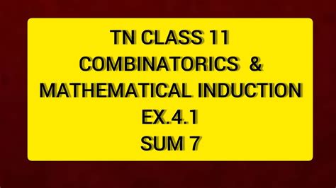 Tn Class 11 Maths Combinatorics And Mathematical Induction Ex 41 Sum 7