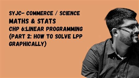 Linear Programming Problems Part 2 Graphical Solution Of Lpp Youtube