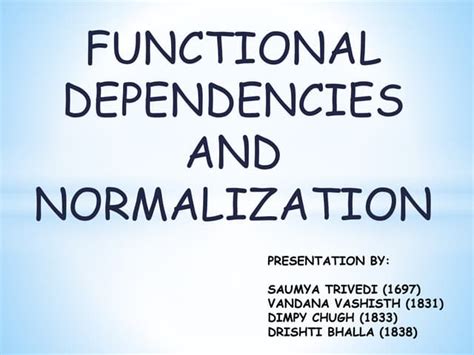 Functional Dependencies And Normalization Pptx