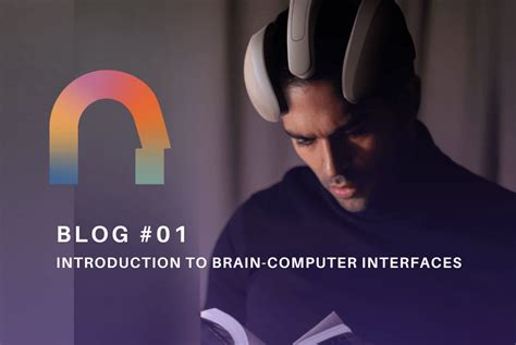 bci kickstarter 01 introduction to brain computer interfaces