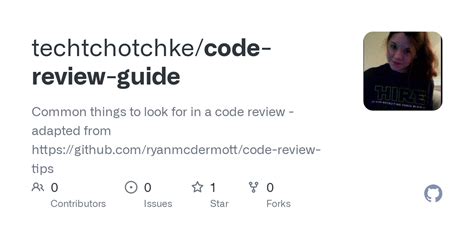 Github Techtchotchkecode Review Guide Common Things To Look For In
