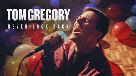 Songtext Tom Gregory Never Look Back MusikGuru
