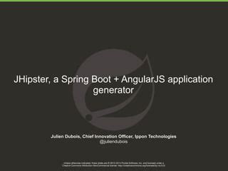 Jhipster For Spring Boot Webinar Ppt